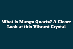 What is Mango Quartz? A Closer Look at this Vibrant Crystal ...