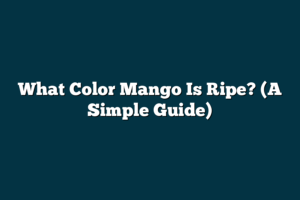 What Color Mango Is Ripe? (A Simple Guide) – fruitspursuits.com
